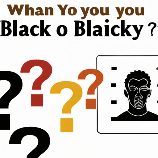 Exploring the Impact of Are You Black? Quiz - The Enlightened Mindset