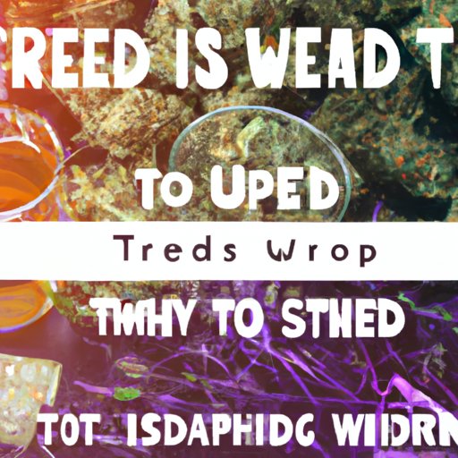 Exploring How to Trip on Weed: Different Types, Best Practices & More ...