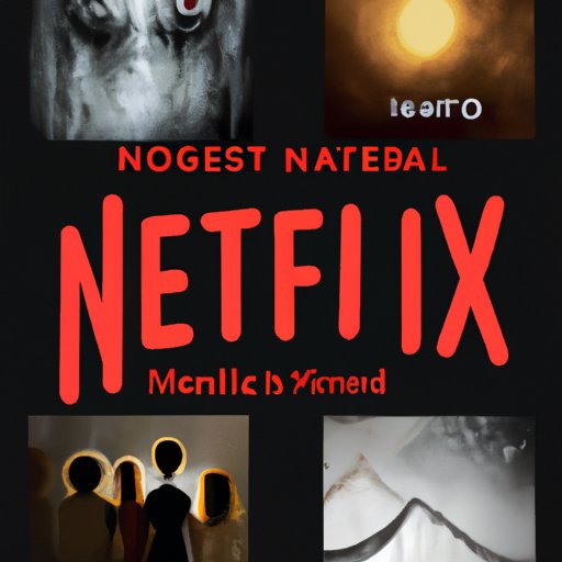 Must Watch Horror Movies on Netflix: A Comprehensive Guide - The ...