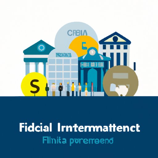 What are Financial Intermediaries? Exploring the Role of Financial ...